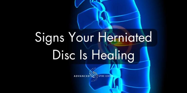 Signs a Herniated Disc Is Healing | The Advanced Spine Center