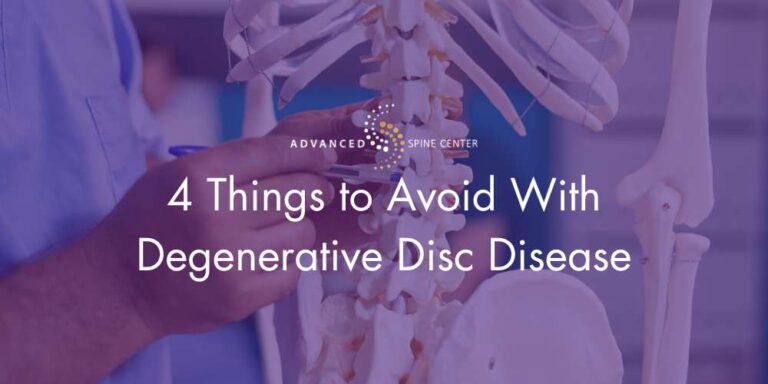 4 Things to Avoid with Degenerative Disc Disease | Advanced Spine Center